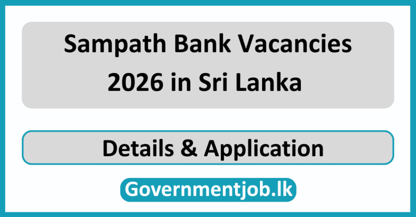 Sampath Bank Vacancies 2025 in Sri Lanka Application Form