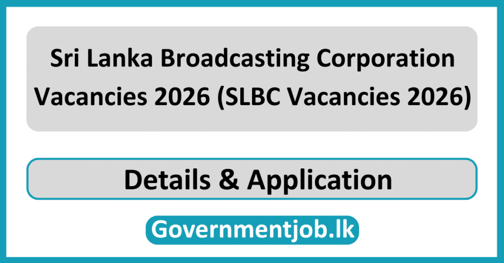 Sri Lanka Broadcasting Corporation Vacancies 2026 Application