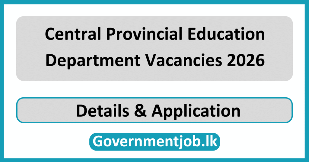 Central Provincial Education Department Vacancies 2026