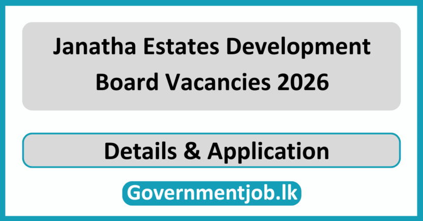 Janatha Estates Development Board Vacancies 2026 Application