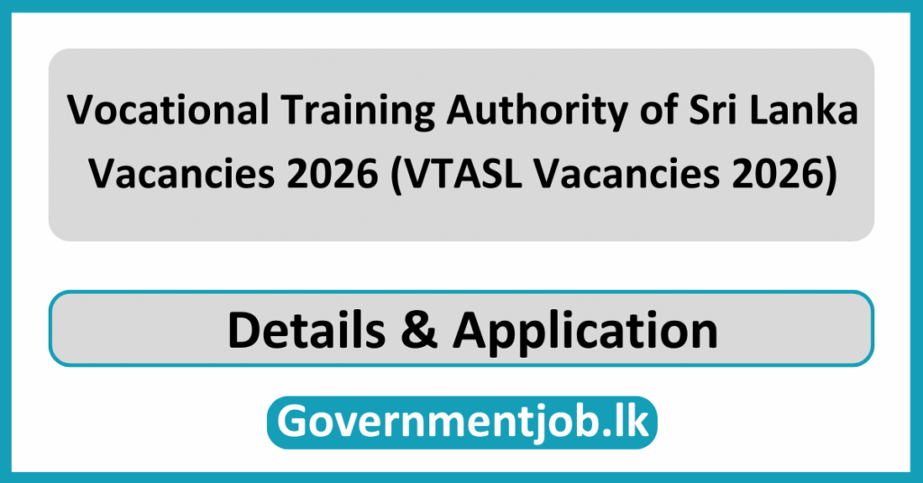Vocational Training Authority of Sri Lanka Vacancies 2026 - VTASL