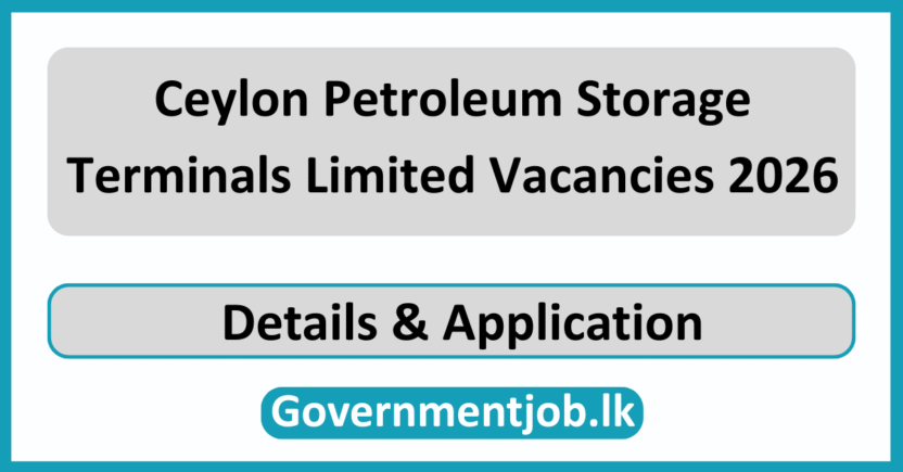 Ceylon Petroleum Storage Terminals Limited Vacancies 2026