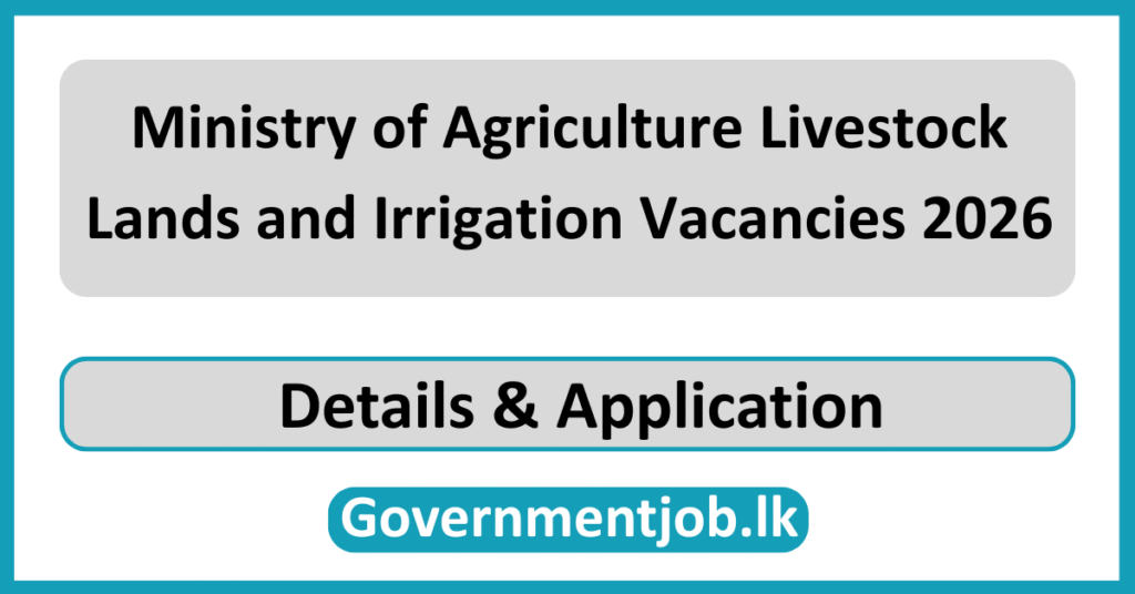 Ministry of Agriculture Livestock Lands and Irrigation Vacancies 2026