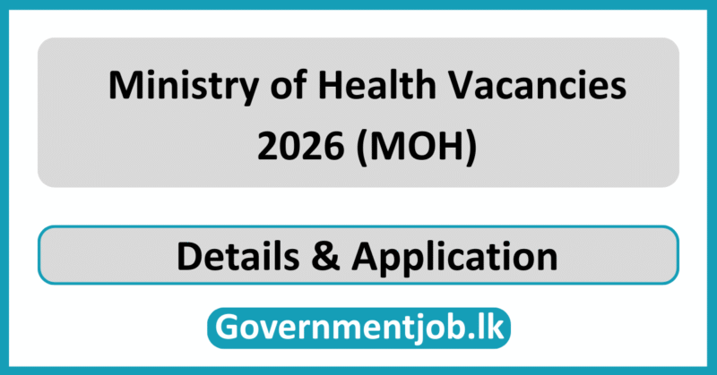Ministry of Health Vacancies 2026 in Sri Lanka (MOH Vacancies)