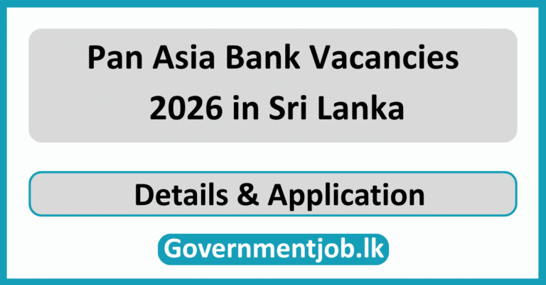 Pan Asia Bank Vacancies 2026 in Sri Lanka Application & Details