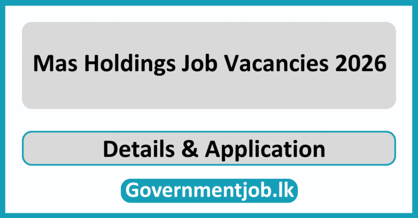 Mas Holdings Job Vacancies 2026 - Expore All Available Jobs