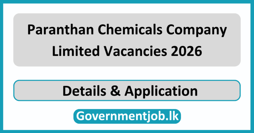 Paranthan Chemicals Company Limited Vacancies 2026