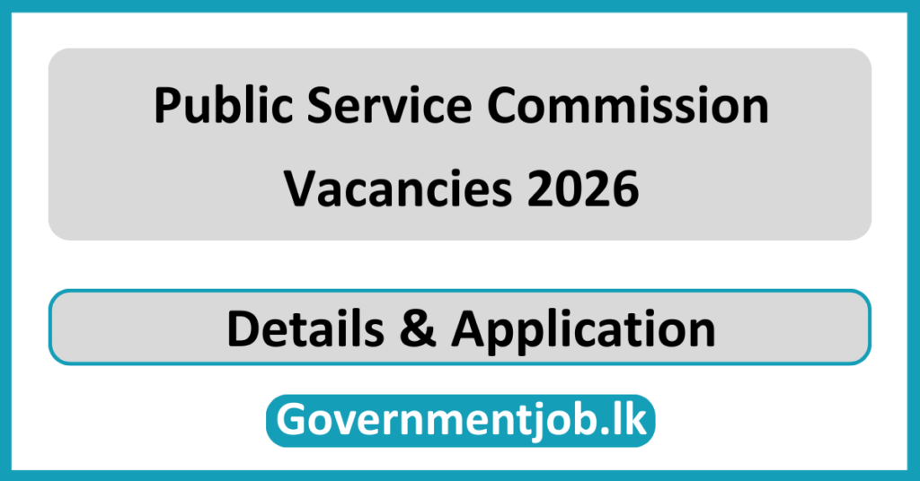 Public Service Commission Vacancies 2026 Application Form